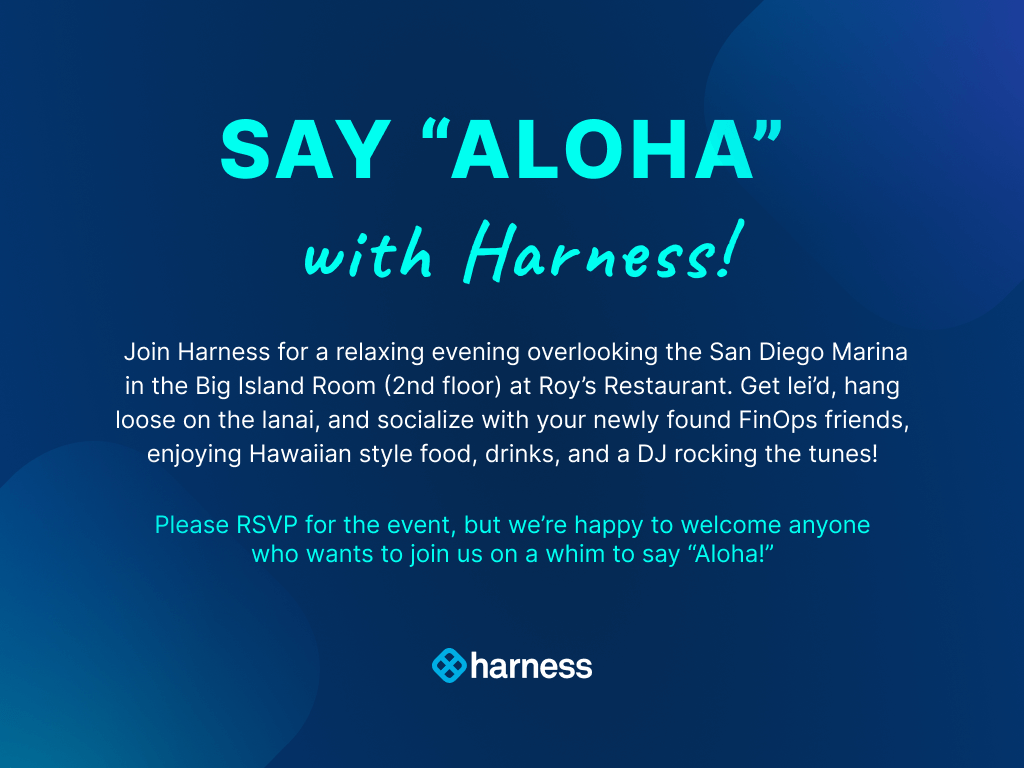 FinOpsX Happy Hour with Harness